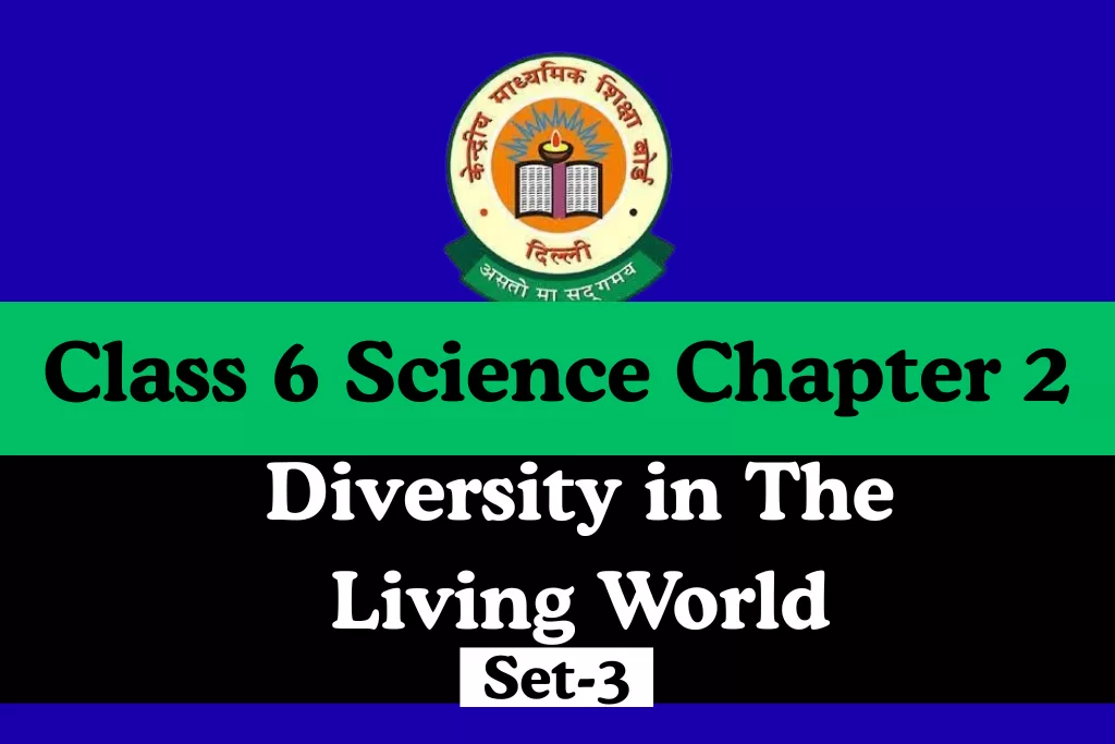 Class 6 Science Chapter 2 Diversity in the Living World MCQs Set-3 ...