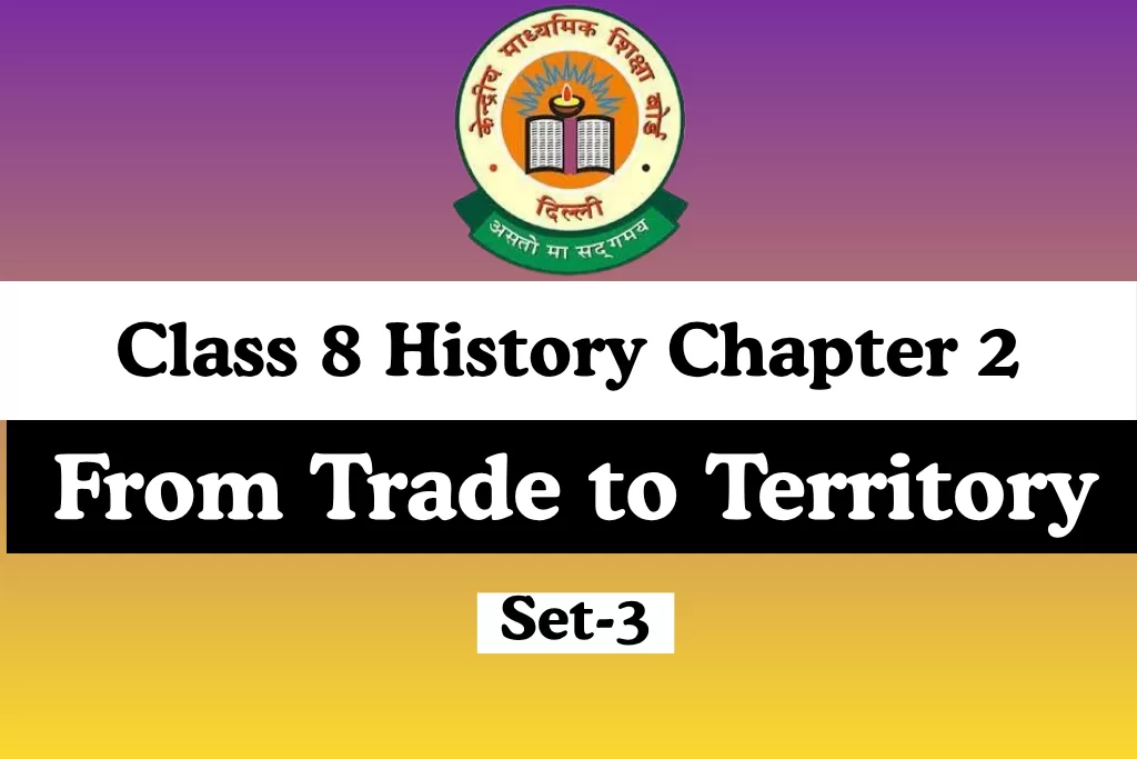 MCQs Online Test-Free Class 8 SST History Chapter 2 From Trade to ...