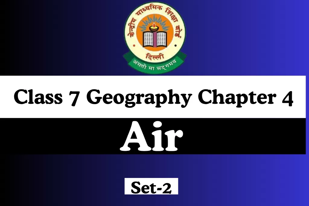 Class 7 Geography Chapter 4 Air Free MCQ Online Test - THE EDUCATION PLANET